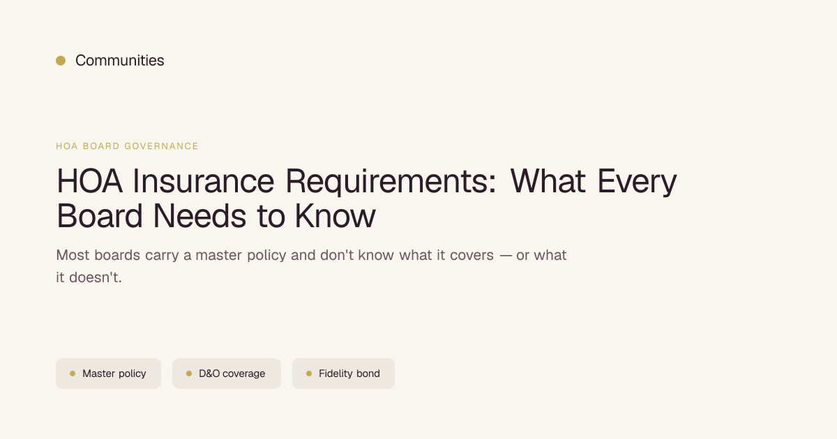 HOA Insurance Requirements: What Every Board Needs to Know · Communities